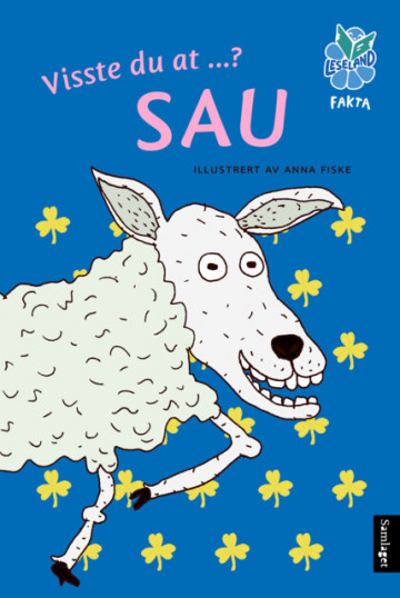 Visste du at ...? Sau av Anna Fiske (Ukjent) | Cappelen Damm Agency